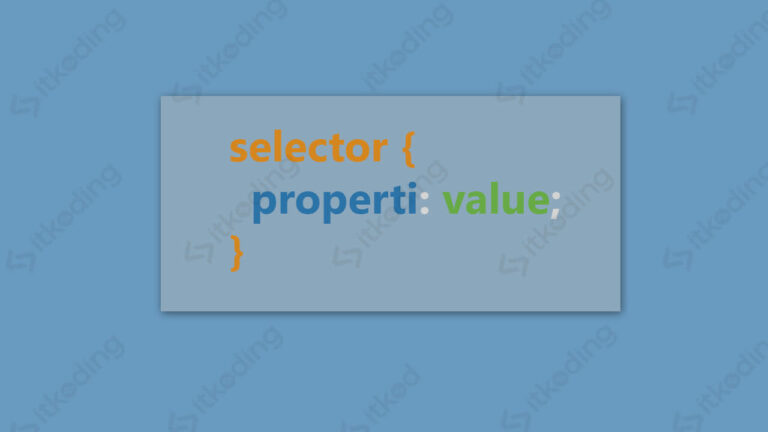 Struktur Dasar CSS: Aturan Penulisan Sintaks Kode CSS Struktur Dasar CSS: Aturan Penulisan Sintaks Kode CSS