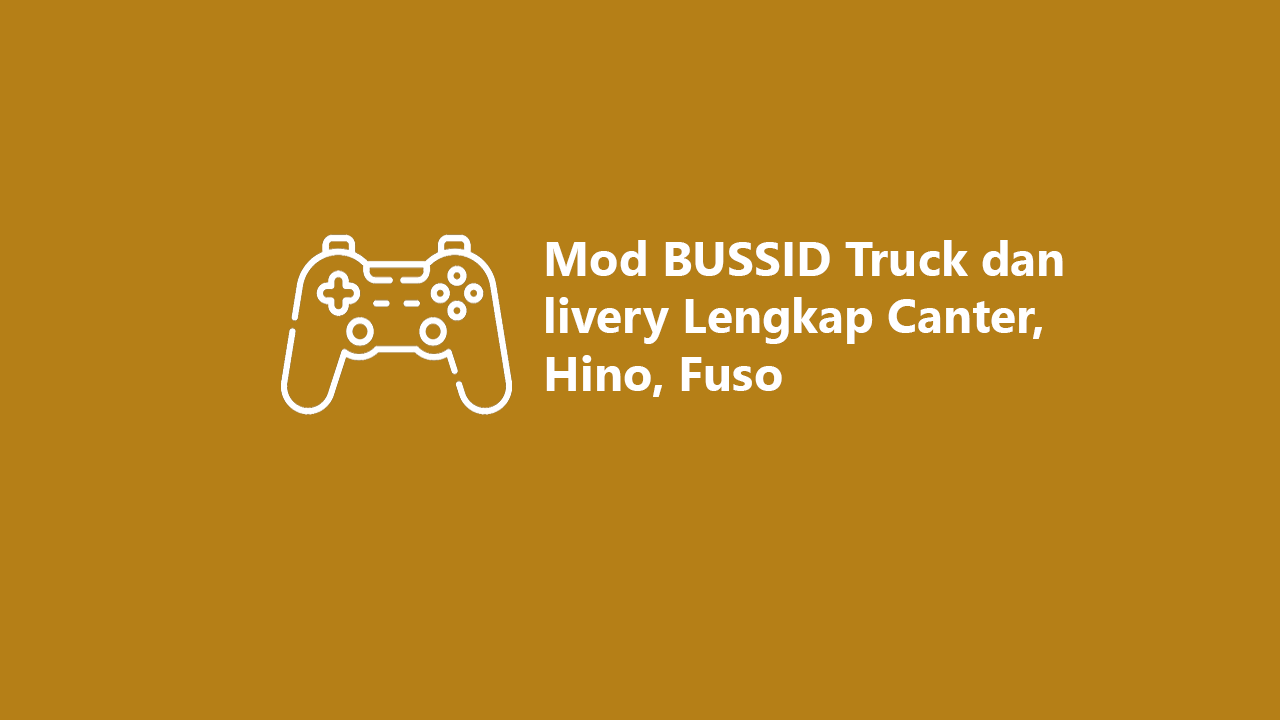 16 Mod BUSSID Truck & Livery Lengkap Canter, Hino, Fuso