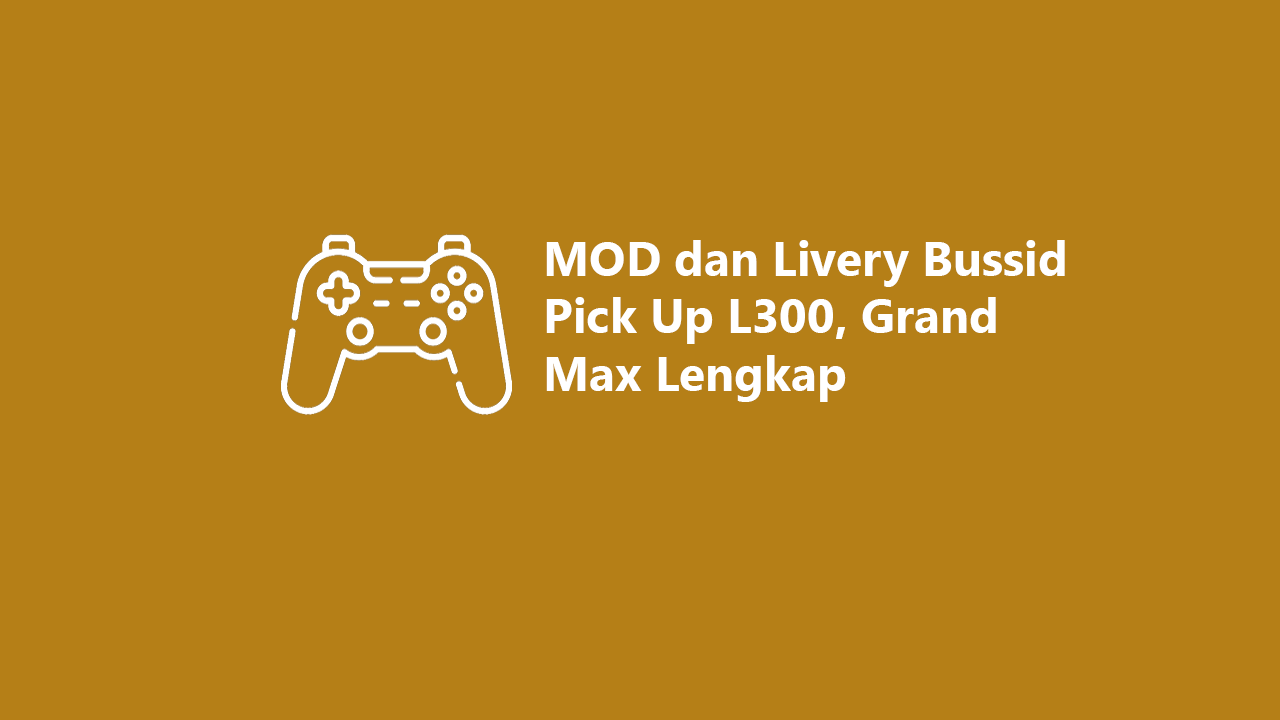10 MOD dan Livery Bussid Pick Up L300, Grand Max Lengkap