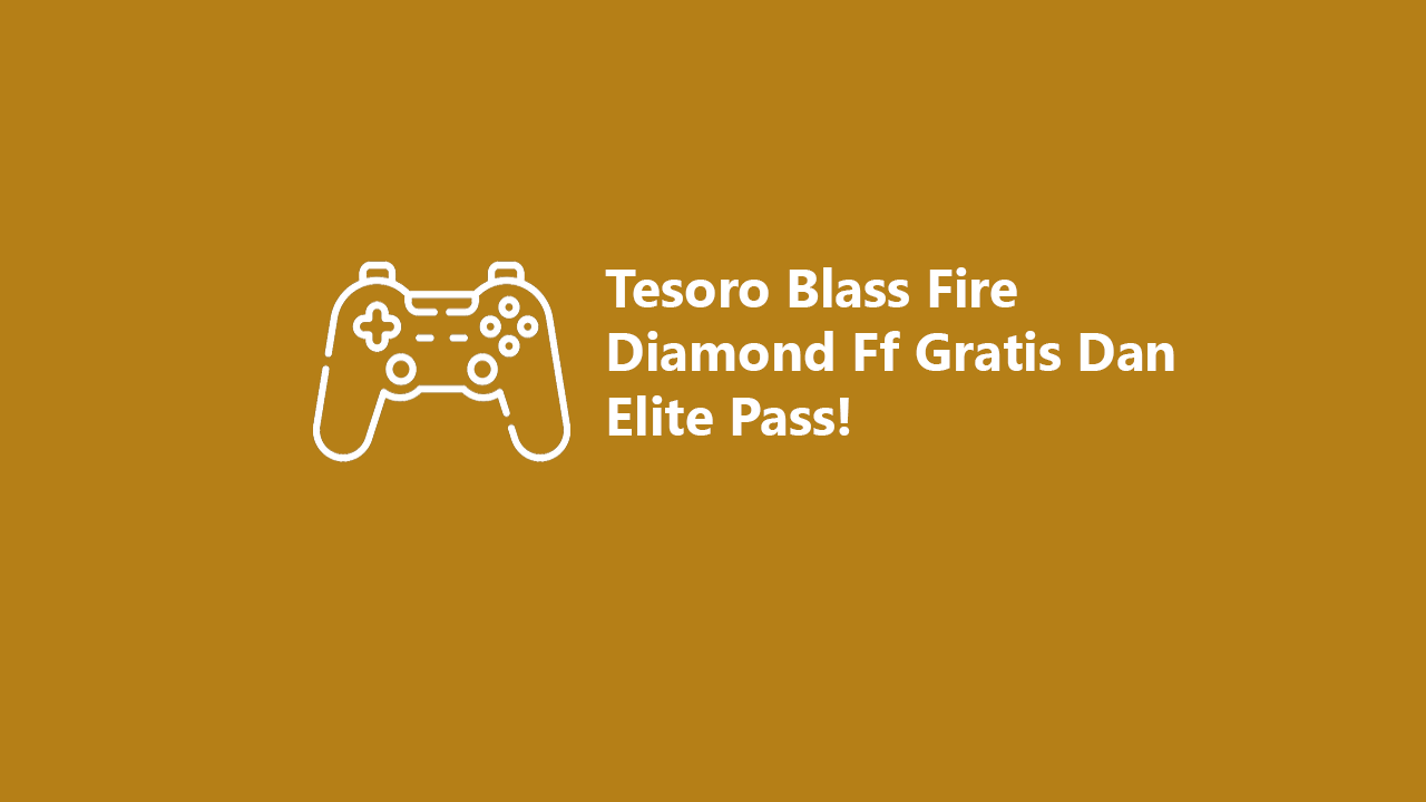 Tesoro Blass Fire Diamond FF Gratis Dan Elite Pass!